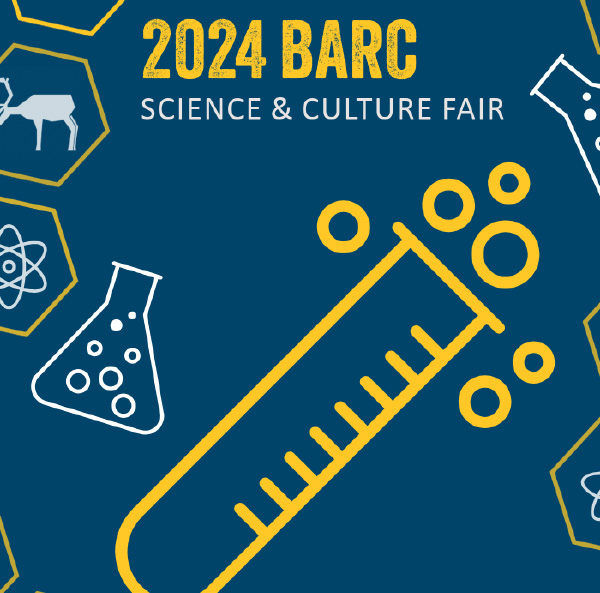 2024 BARC Science & Culture Fair | UIC Alaska