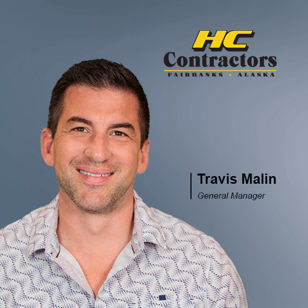 Travis Malin Promoted to General Manager of HC Contractors | UIC Alaska
