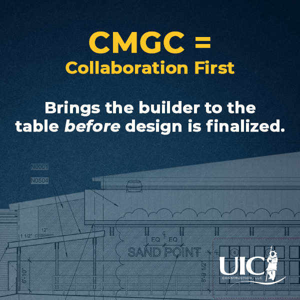 CMGC: A Construction Model that Strengthens Communities | UIC Alaska